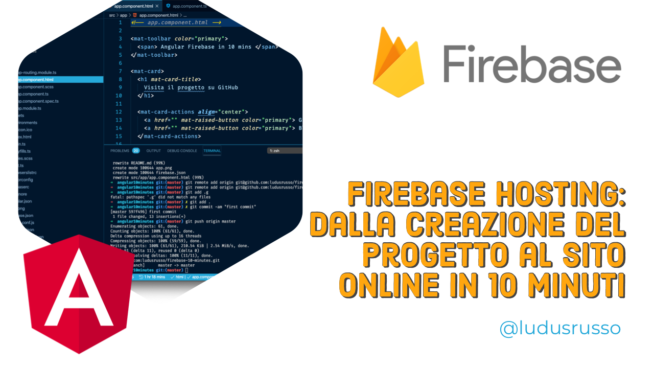Firebase Hosting: dalla creazione del progetto al sito online in 10 minuti | @ludusrusso